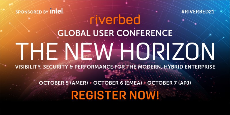 Riverbed Global User Conference 2021 - Register Here!